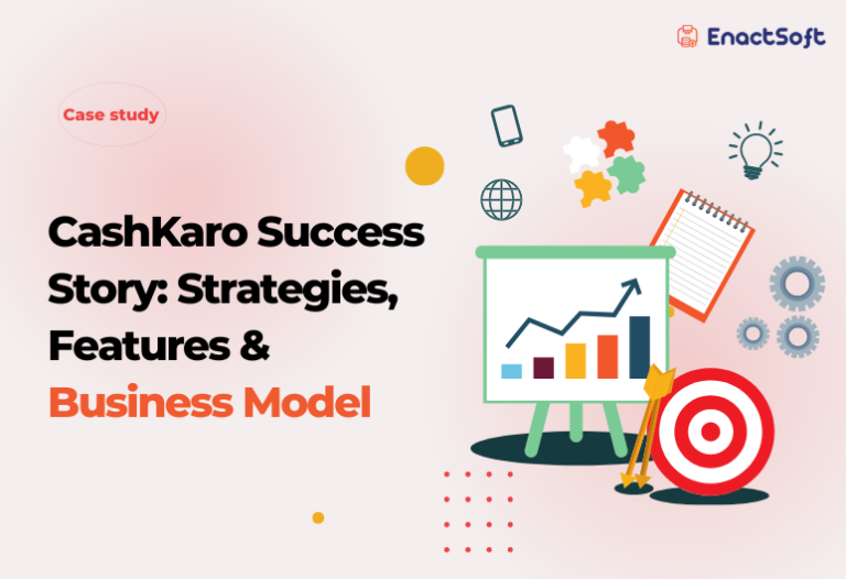 CashKaro Success Story: Strategies, Features & Business Model
