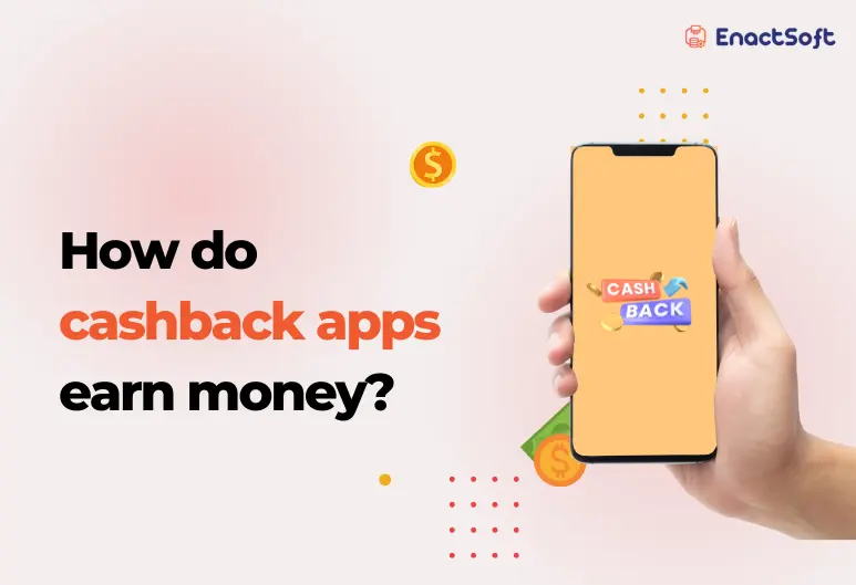 Hidden Secrets Revealed: How do cashback app earn money?