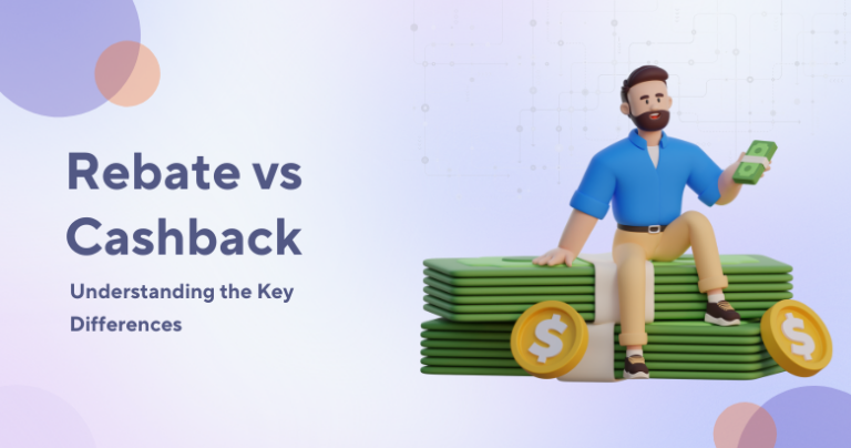 Rebate vs Cashback: Understand in Very Simple Terms